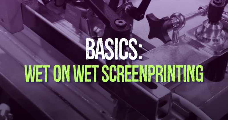 Basics: Wet on Wet Screen-Printing | Atkinson Consulting