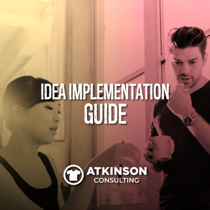 Idea Implementation Guide | Atkinson Consulting
